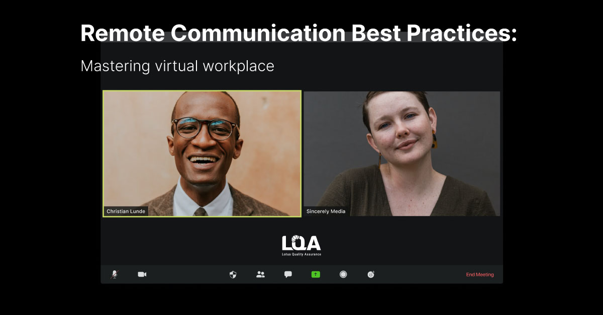 Remote Communication Best Practices - Lotus Quality Assurance 2021 Remote Communication Best Practices - Lotus Quality Assurance 2021